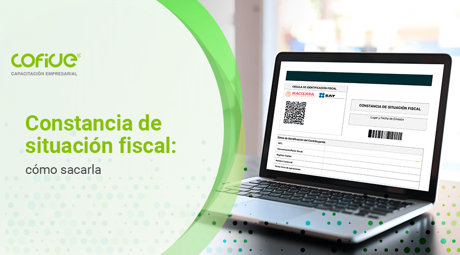 Constancia de situación fiscal: cómo sacarla